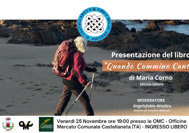 Castellaneta. Presentazione del libro " QUANDO CAMMINO CANTO " di Maria ...